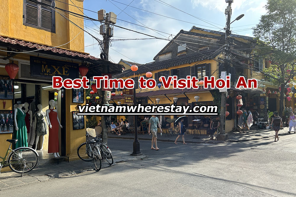 Best Time to Visit Hoi An - Weather by month - VietnamWhereStay