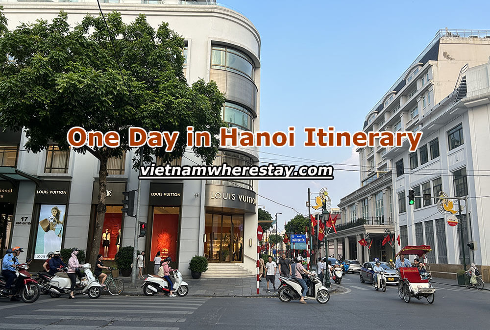 One Day in Hanoi Itinerary: What to do in 24 hours in Hanoi - VietnamWhereStay